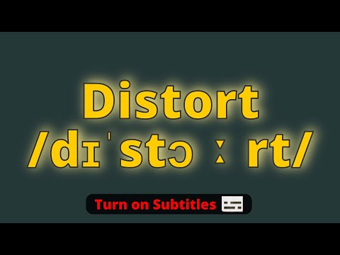 meaning of distort