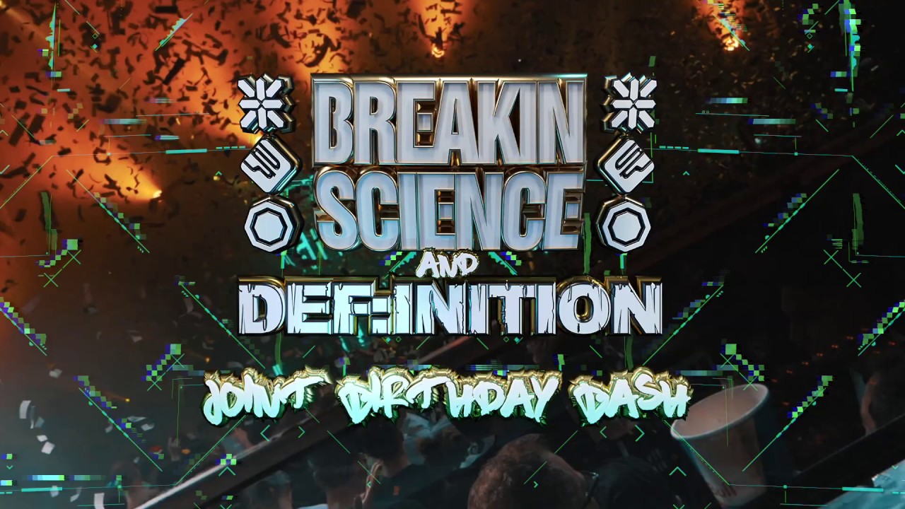 Breakin Science & Definition - Joint Bday Bash 2019 @ Troxy London - Sat 9 Nov 2019 (Advert)