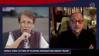 World View with Marites Vitug: Future of Filipino immigration under Trump