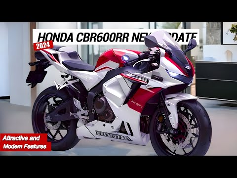 2024 New Honda CBR600RR : Presents a series of interesting and sophisticated features.