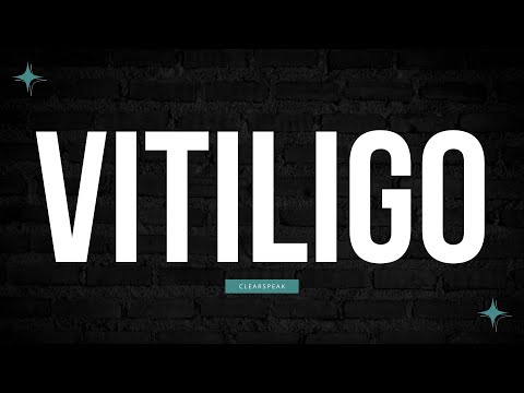 How to Pronounce Vitiligo in English