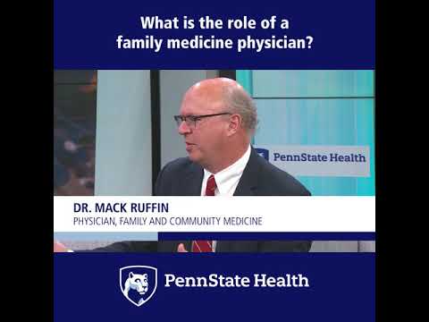 The role of a family medicine physician 1 - Penn State Health