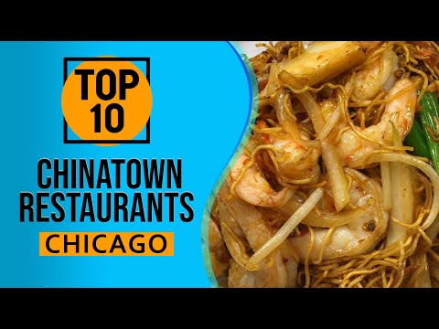 Best Chinatown Restaurants in Chicago