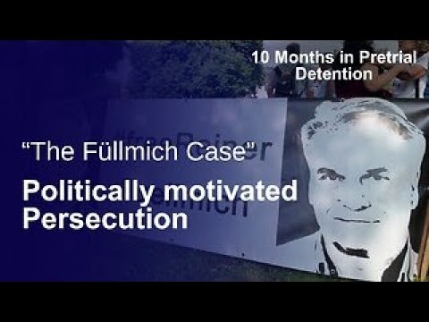 The Füllmich Case - Politically motivated Persecution