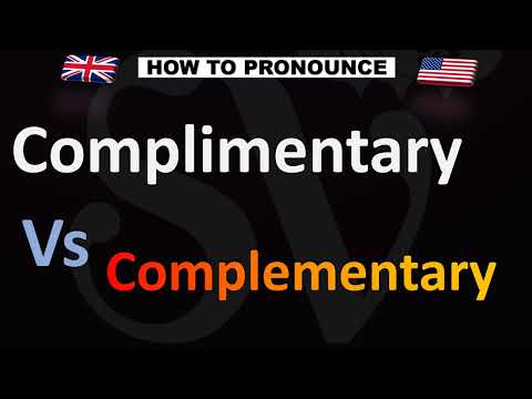 How to Pronounce Complimentary VS. Complementary?