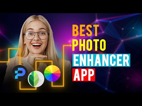 Best Photo Enhancer Apps: iPhone & Android (Which App is Best for Photo Enhancing?)