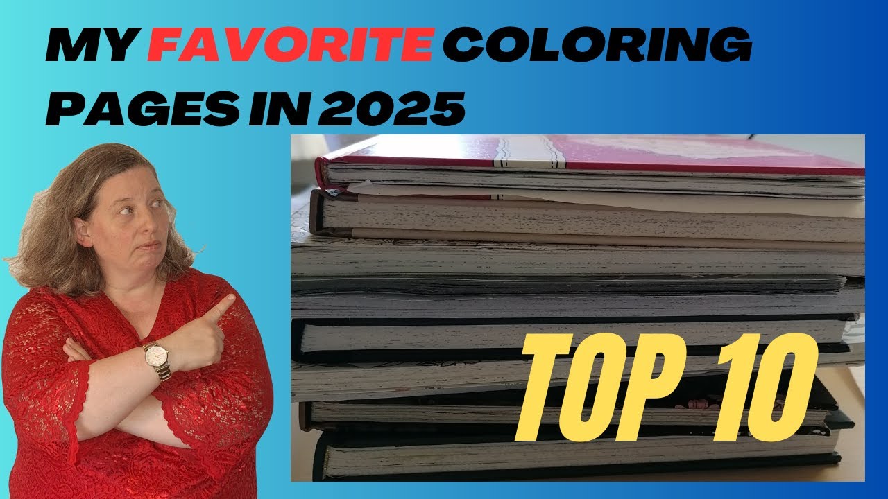 My Top 10 Favorite Coloring Pages of 2025