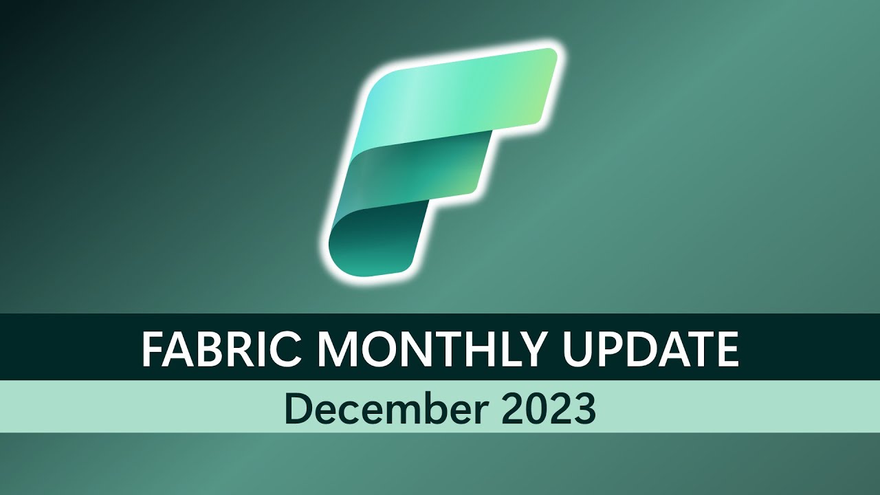Fabric Monthly Update - December 2023