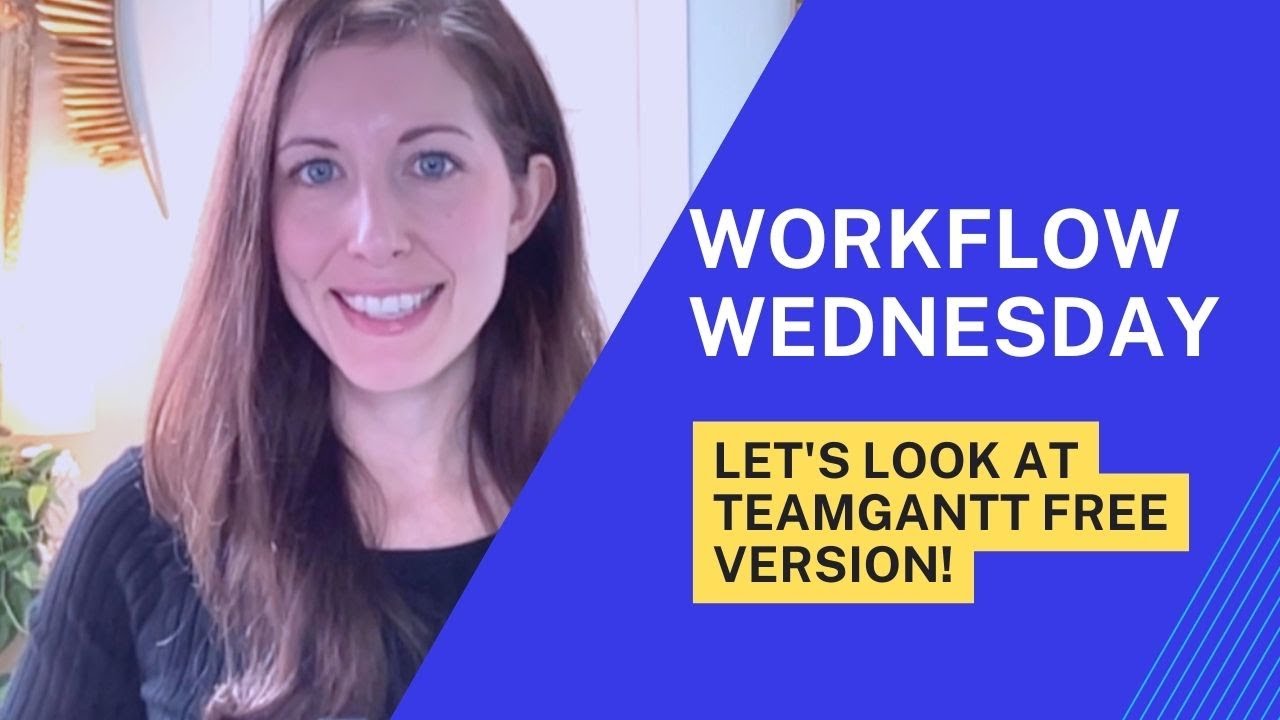 Workflow Wednesday: TeamGantt Free Version Review