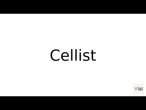 How To Pronounce Cellist