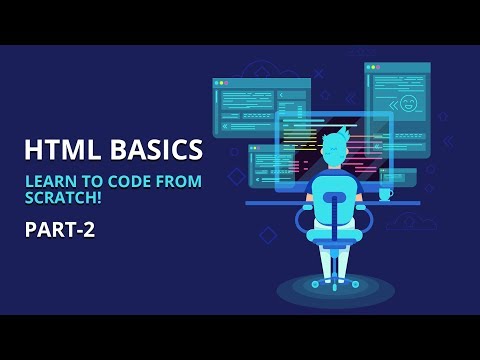 Learn HTML For Absolute Beginners | Part 2 of 2 | Eduonix - Mind Luster