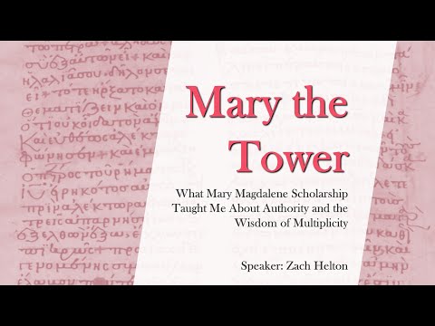 The Tower and the Rock: Reclaiming Mary Magdalene and Rewriting the Stories That Built Patriarchy