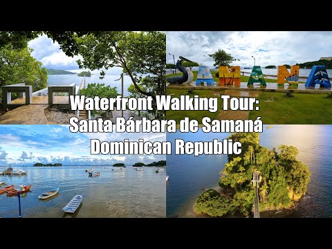 🇩🇴 Waterfront Walking Tour: Santa Bárbara de Samaná | Dominican Republic Travel Vlog