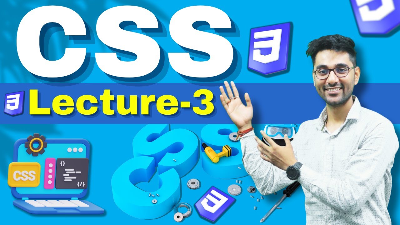 CSS Full Course | Lecture - 3 | CSS tutorial for beginners | CSS Course For Beginners #css #css3