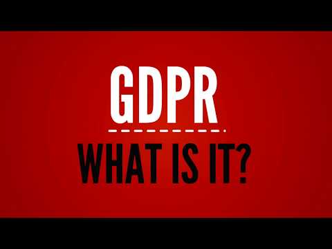 GDPR - The General Data Protection Regulation - What is it?