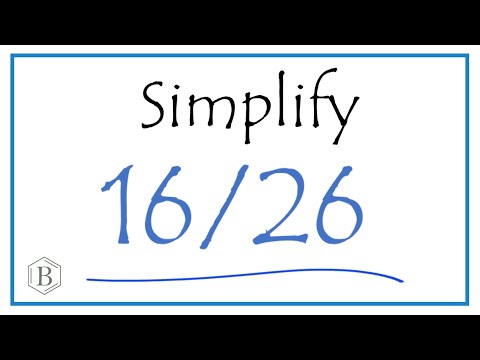 How to Simplify the Fraction 16/26