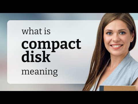 Compact disk — what is COMPACT DISK meaning