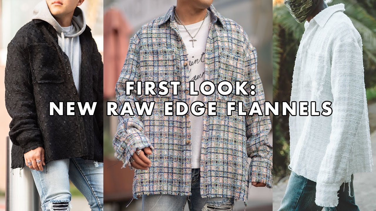 MORE RAW EDGE FLANNELS?