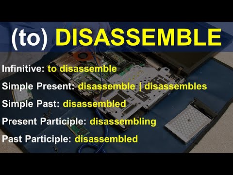 (to) DISASSEMBLE | Regular Verb