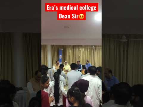 Eras medical college Dean sir 🙏😍