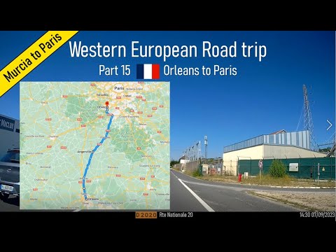 Orleans to Orsay, Paris, France. Part 15 of Western European Road Trip