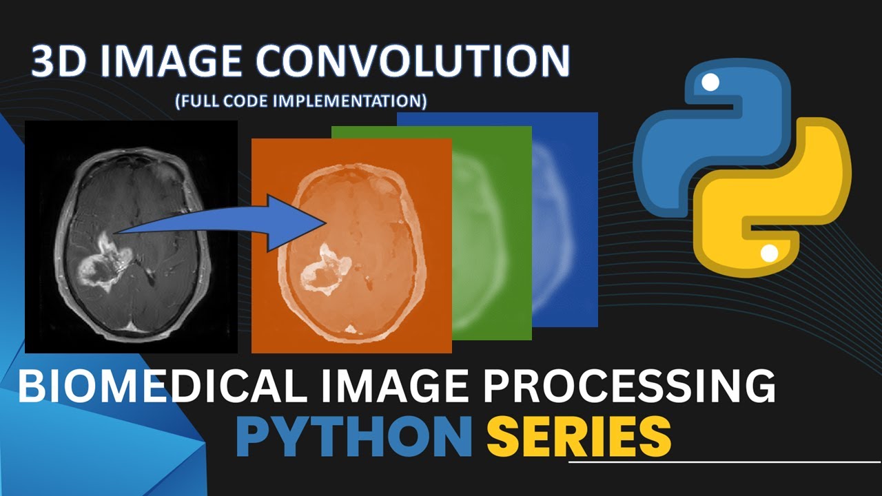 3d RGB Image Convolution in Python | Code implementation | Biomedical Image Processing 3d array