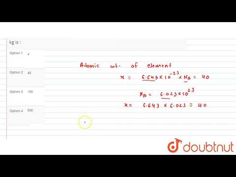 One atom of an element `x` weight `6.643xx10^(-232)g`. Number of moles of atom in `20` kg is :