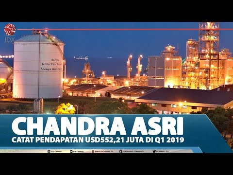 CHANDRA ASRI CATAT PENDAPATAN USD552,21 JUTA DI Q1 2019