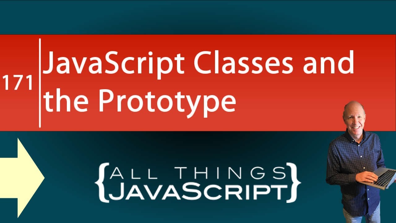 JavaScript Classes and the Prototype