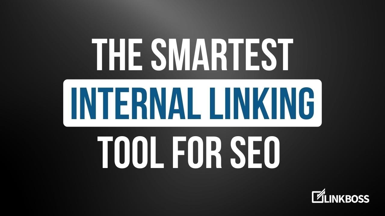 Why Is LinkBoss the Most Powerful Interlinking Tool?