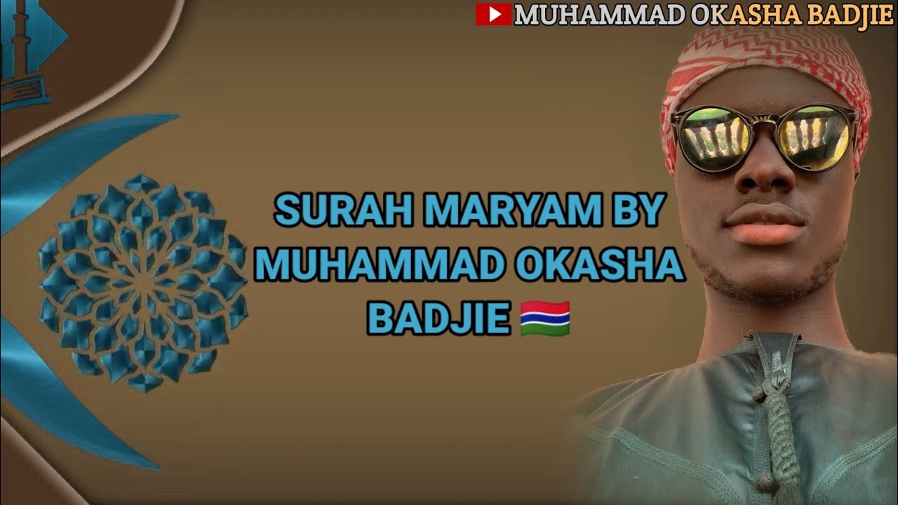 Surah Maryam By Muhammad Okasha Badjie