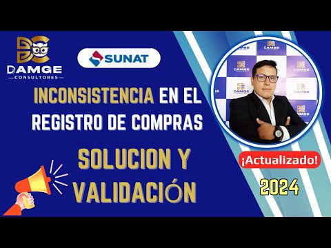 🚨 Inconsistencia en el registro de compras solución y validación | SIRE SUNAT 2024 | Actualizado