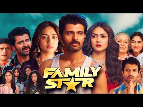 The Family Star (2024) Full Movie Hindi Dubbed | Vijay Deverakonda, Mrunal Thakur | Facts & Review