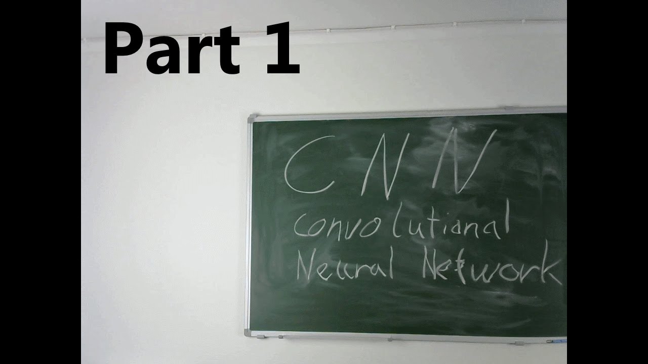Convolutional Neural Networks [Part 1] - Introduction