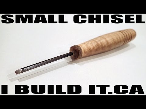 Make Your Own Small Chisel for Detailed Woodworking Projects