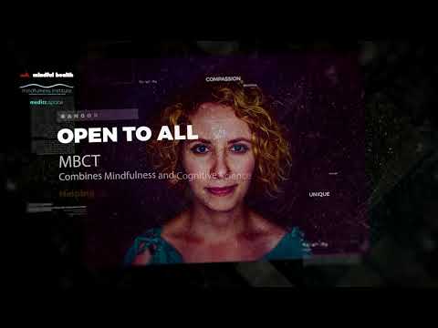 MBCT - Mindfulness-Based Cognitive Therapy for Living Well