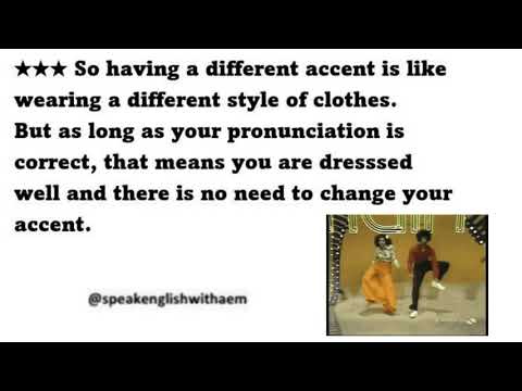 WHAT IS PRONUNCIATION? WHAT IS ACCENT? WHICH IS MORE IMPORTANT?