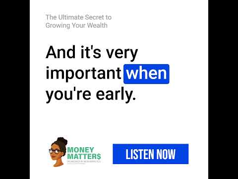Money Matters Ep. 73 - Growing Your Wealth