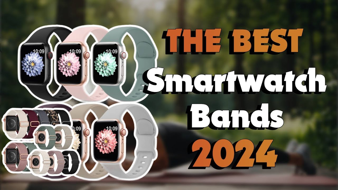 The Top 5 Best Apple Watch Bands in 2024 - Must Watch Before Buying!