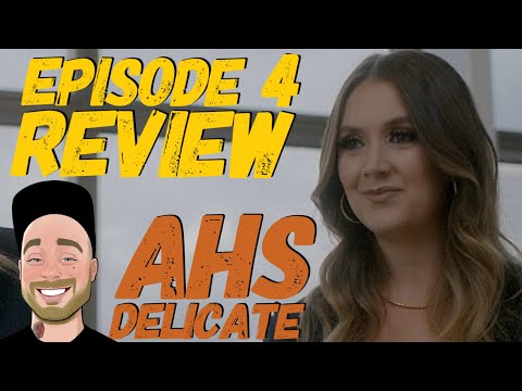 AHS Delicate Episode 4 Review | Praise The Lourd