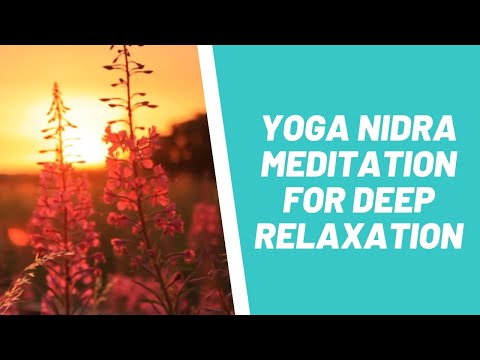 Yoga Nidra Meditation For Deep Relaxation (Free Yoga Nidra mp3 Download)