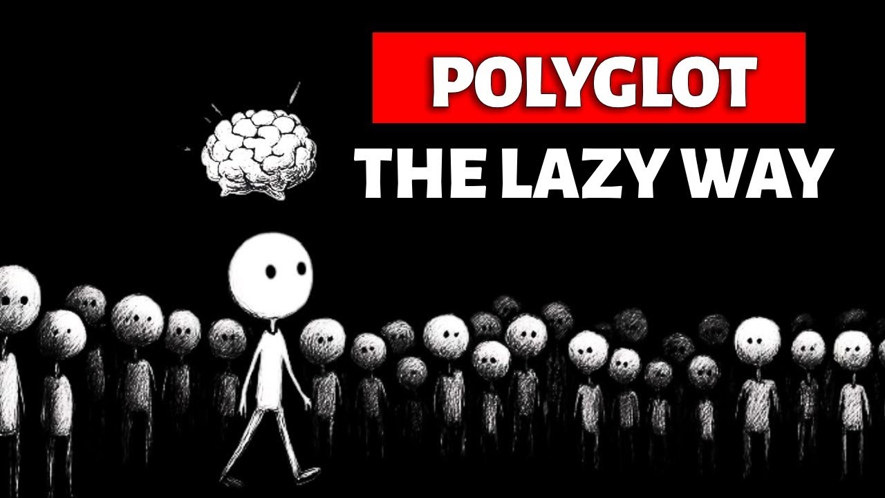 Lazy Language Learning: 15 Shortcuts to Fluency