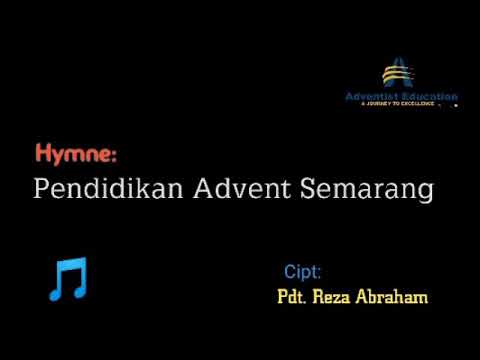 Hymne Pendidikan Advent Semarang-Pdt. Reza Abraham