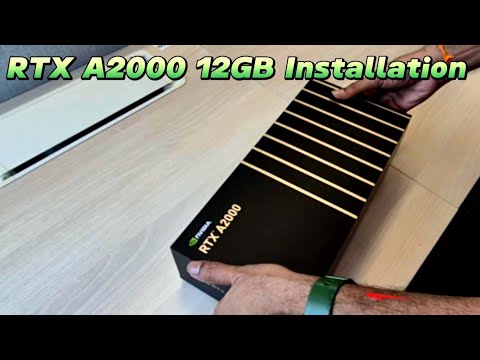 NVIDIA RTX A2000 12GB Graphics Card Installation