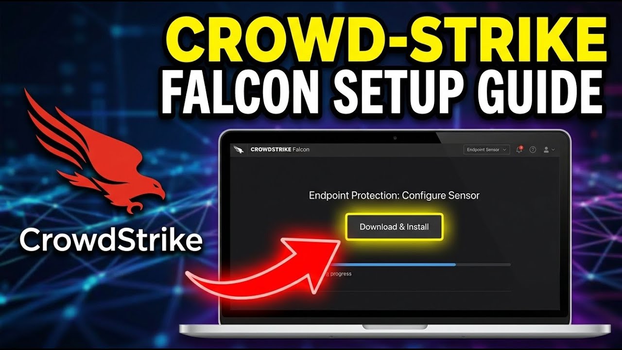 How to download and configure CrowdStrike Falcon client for endpoints - Full Guide