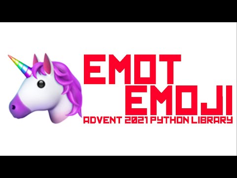 Emot & Emoji - handling cool txt speak in Python - Advent of code 2021