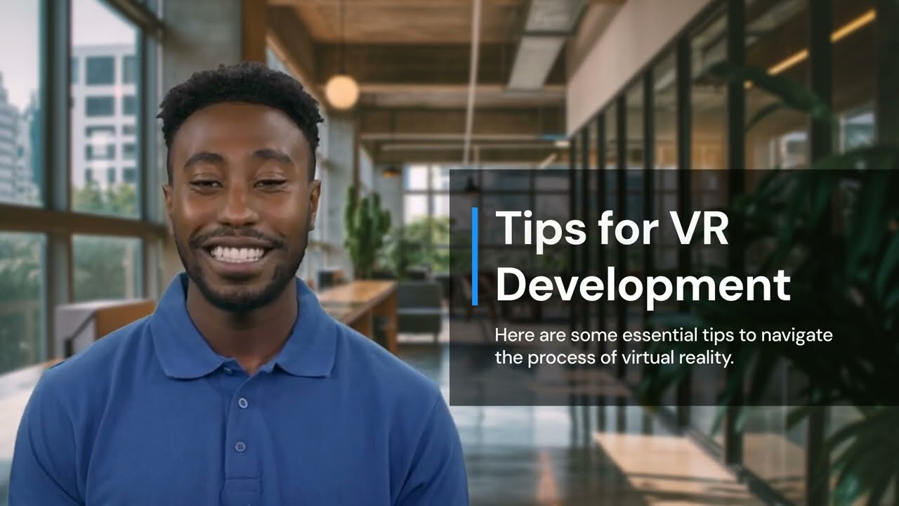 Tips for Developing VR