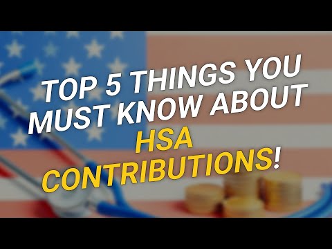 TOP 5 Things You Must Know About HSA Contributions! π₯π°