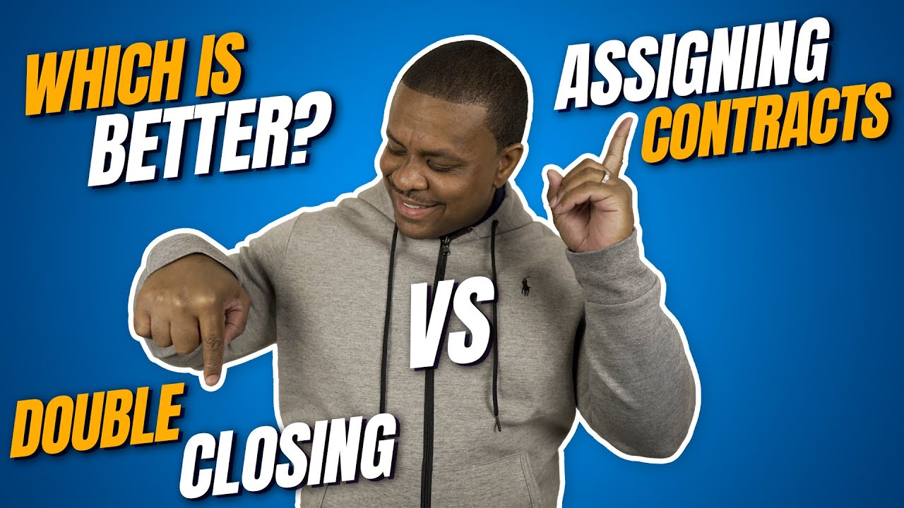 Double Closing Vs Assignment (When to Use Each One)