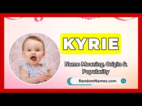 Kyrie - Baby Girl Name Meaning, Origin & Popularity - RandomNames.com